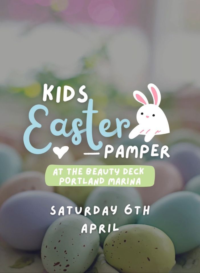 Easter Kids Pamper Party, Unit 19 Portland marina, Portland, Easton, 6 ...