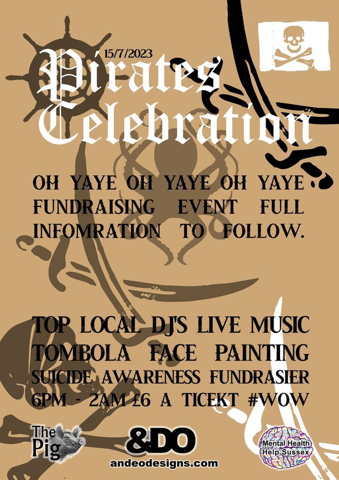 PIRATE CELEBRATION FUNDRAISER, The Pig Hastings, Rye Harbour, 15 July ...