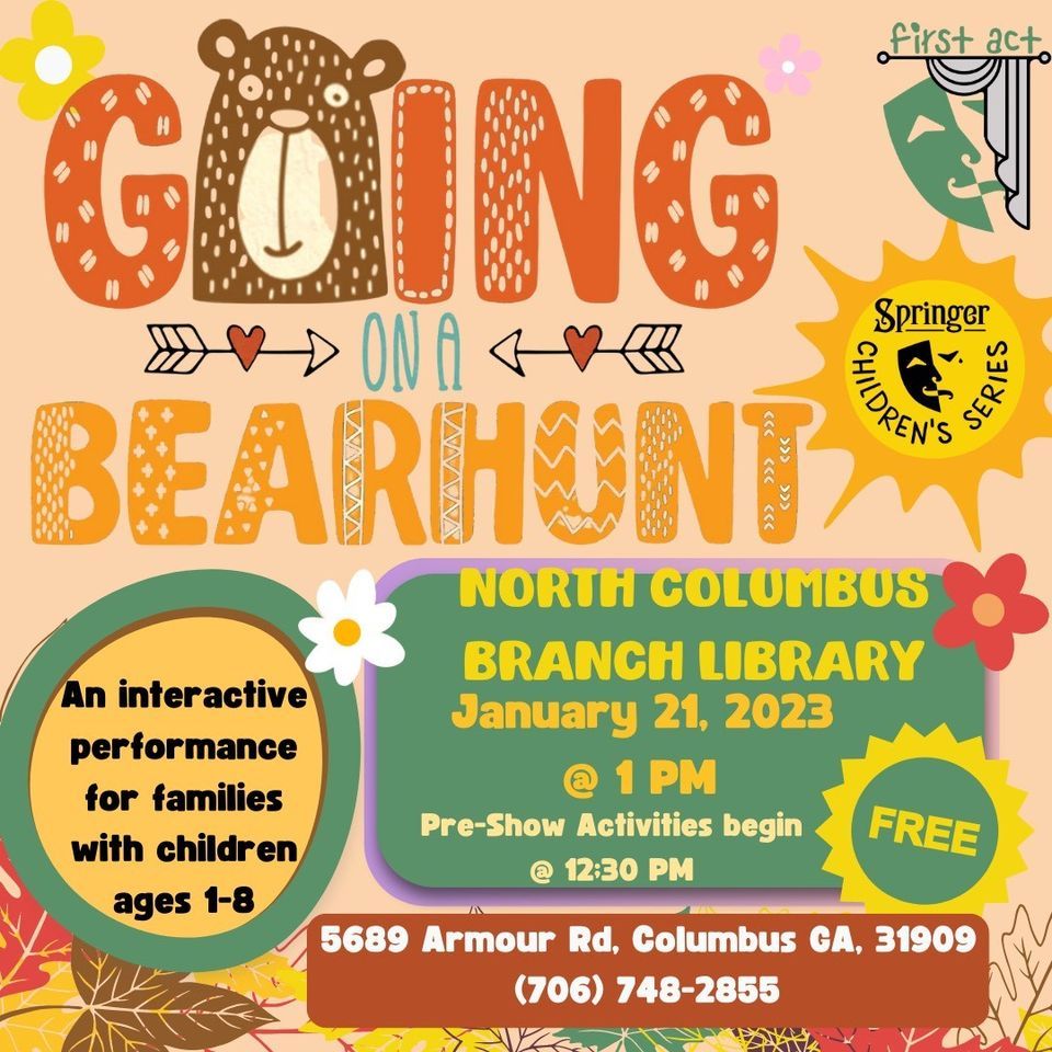First Act: "Going on a Bear Hunt", North Columbus Public Library, 21 ...