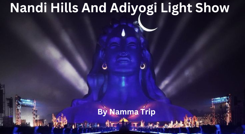 Nandi Hills And Adiyogi Light Show, Nandi Hills, Bangalore, 12 January ...