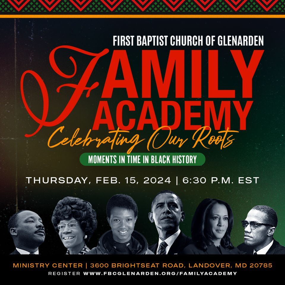 Family Academy: Celebrating Our Roots, First Baptist Church of Glenarden, North Englewood, 15 ...