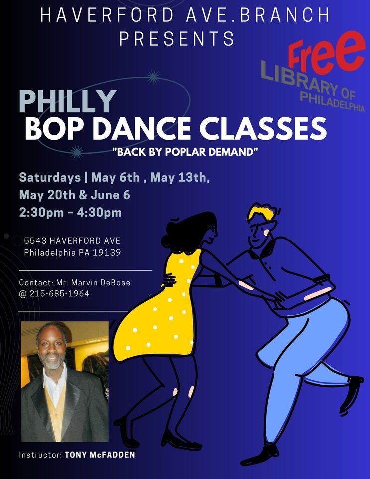 Philly Bop Dance Classes, Free Library of Philadelphia Haverford Avenue ...
