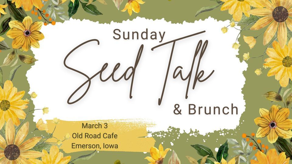 Sunday Seed Talk & Brunch, Old Road Cafe & Bar, Emerson, March 3 2024 ...