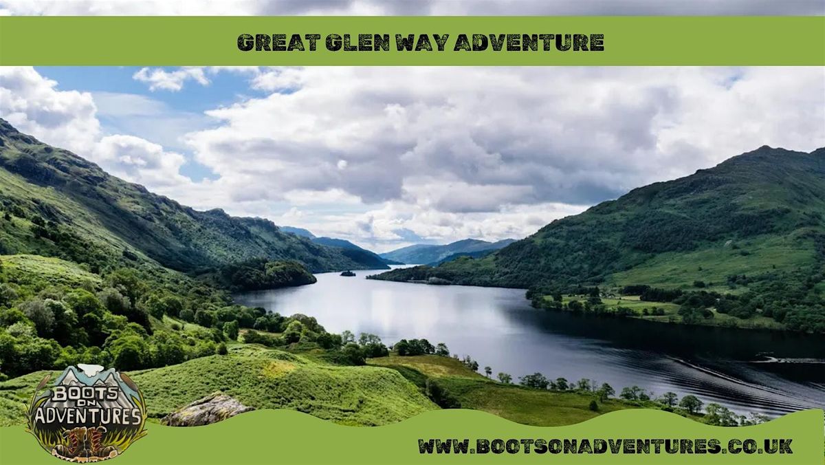 Great Glen Way Adventure, Fort Willliam, Fort William, 12 July to 18 ...