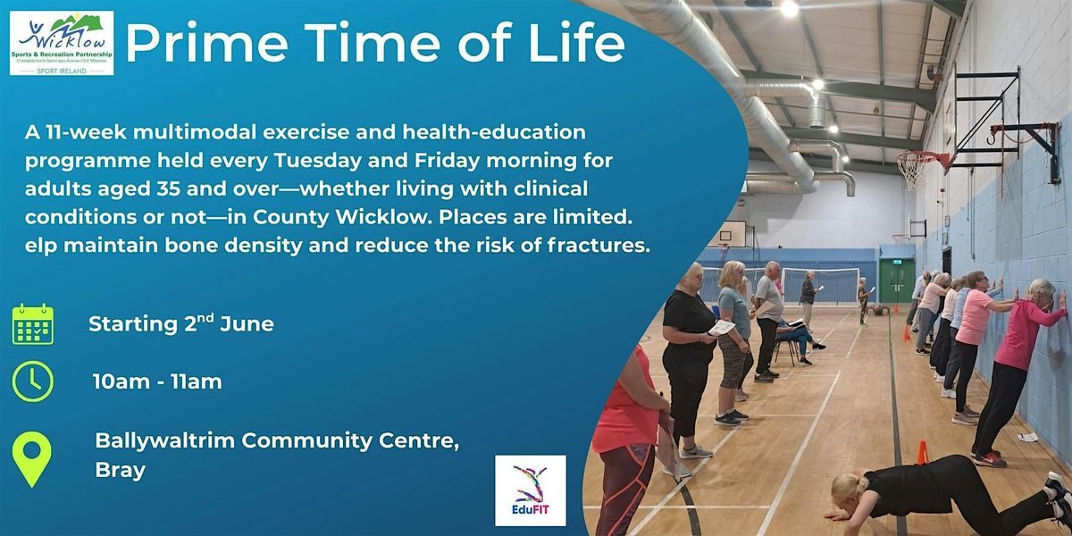 Prime Time of Life Bray, Ballywaltrim Community Centre, Bray, 2 June to ...