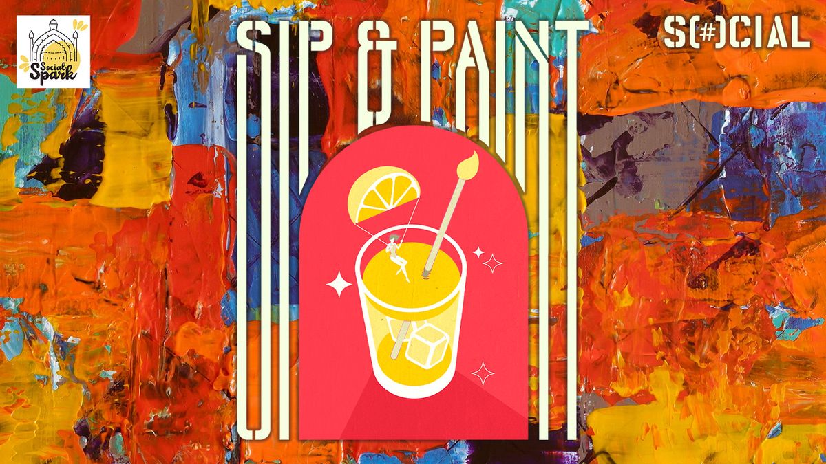 Sip & Paint: SocialSpark x Hazratganj Social, Hazratganj SOCIAL ...
