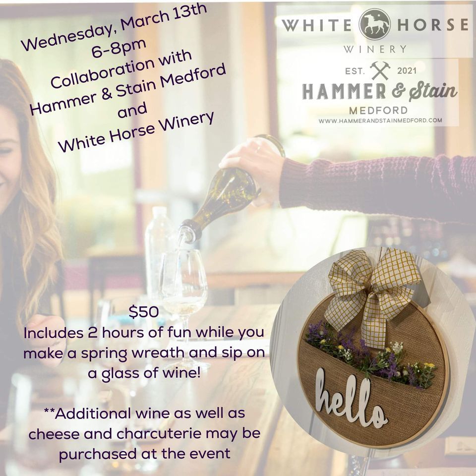 Wreaths & Wine Wednesday, White Horse Winery, Winslow, 13 March 2024 ...