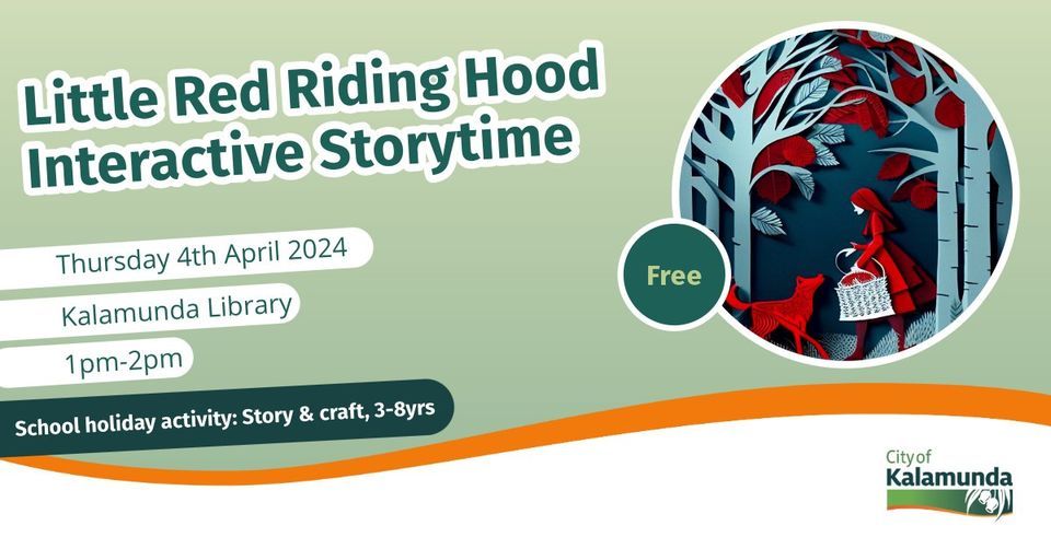 Little Red Riding Hood Interactive Storytime, Kalamunda Library, 7 ...