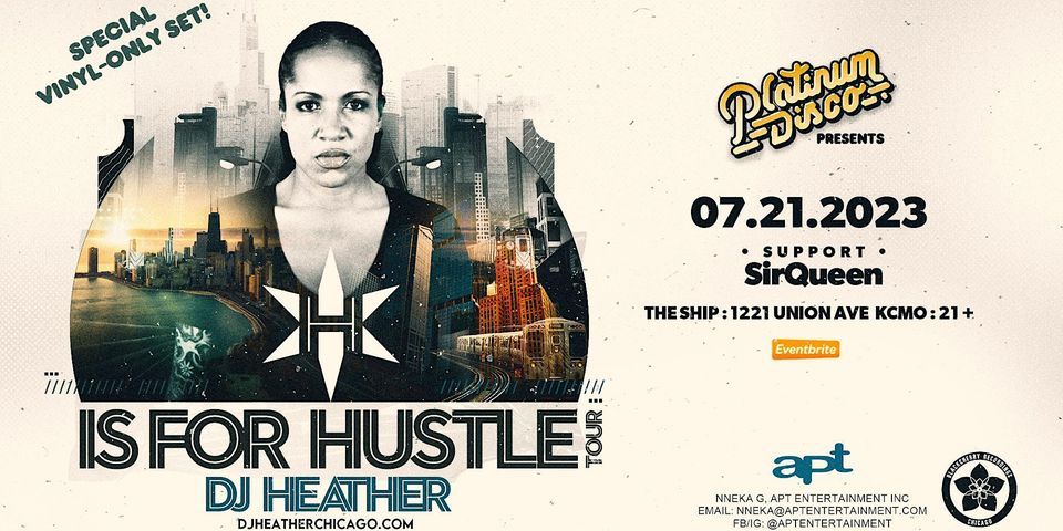 Platinum Disco Presents: DJ Heather H is For Hustle Tour, 1221 Union ...