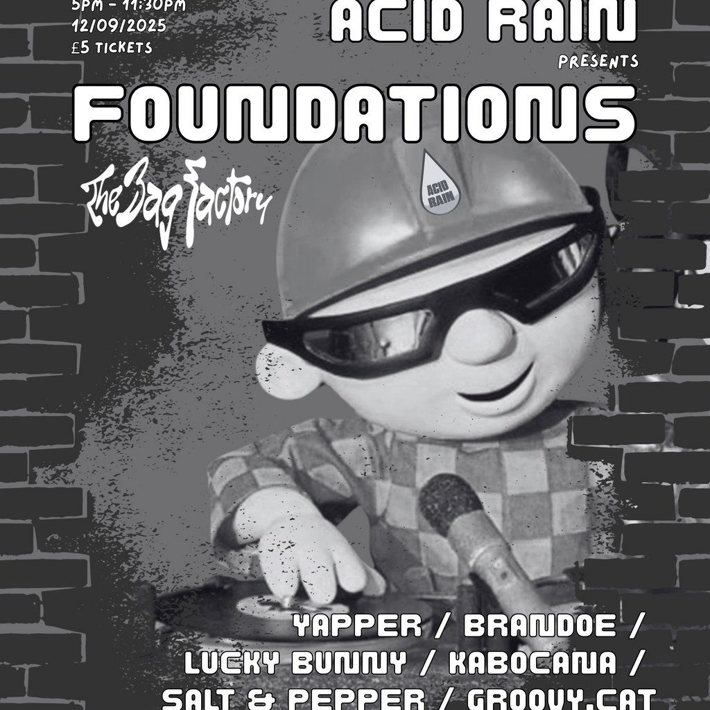 Acid Rain Presents: Foundations, The Bag Factory, Salford, 12 September ...