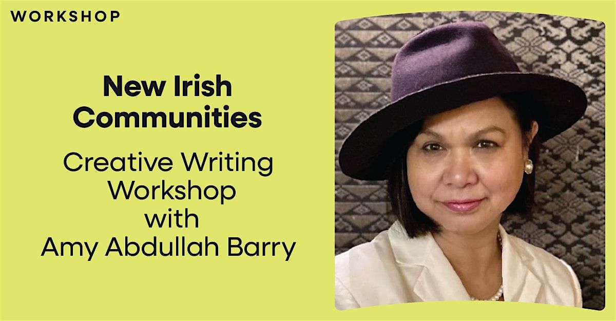 New Irish Communities Creative Writing Workshop September, Irish ...