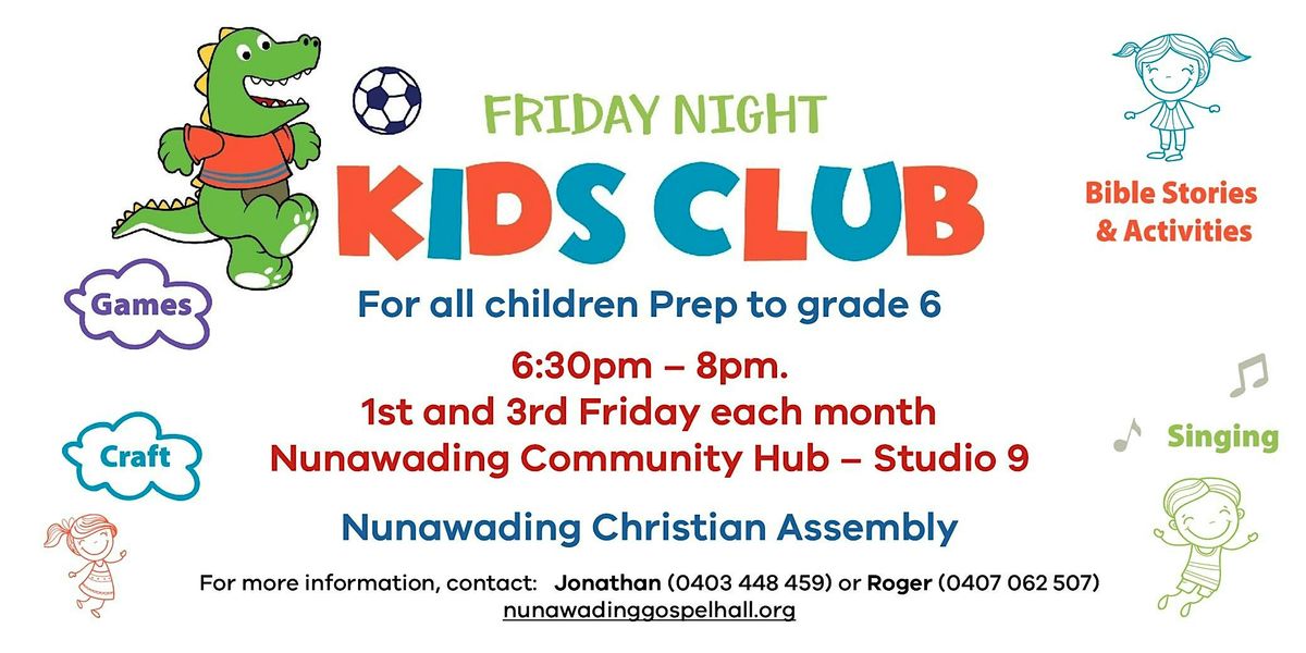 Friday Night Kids Club - Nunawading Christian Assembly, Nunawading ...