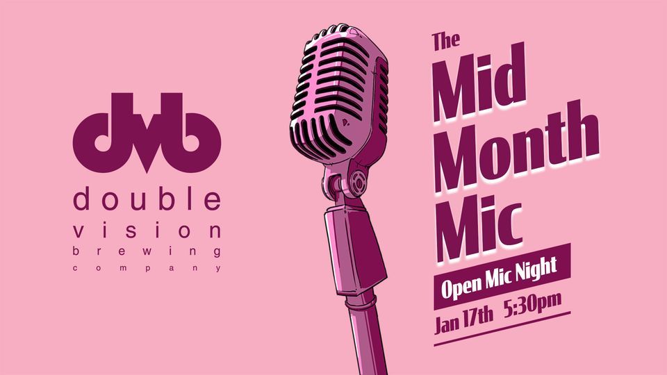 Mid Month [Open] Mic Night, Double Vision Brewing, Wellington, January ...