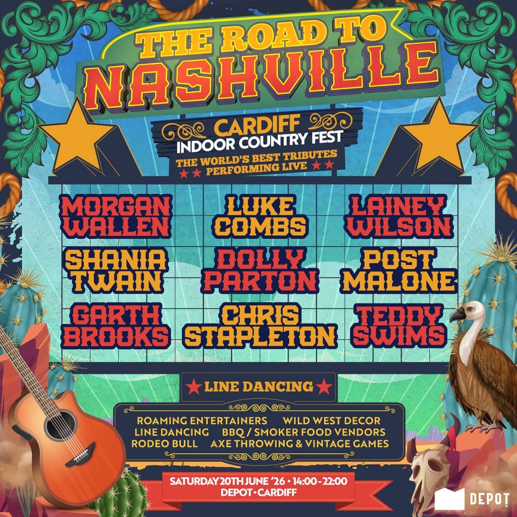 Road to Nashville Festival | Depot, Cardiff, Depot, Cardiff, 20 June ...
