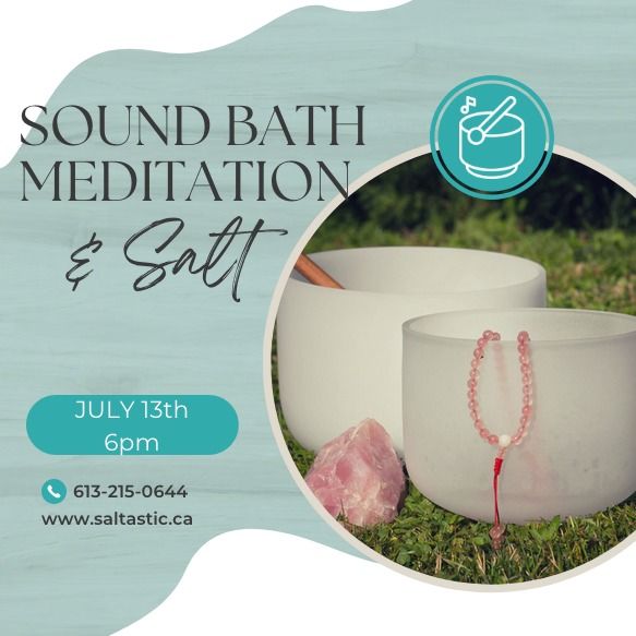 Sound Bath Meditation & Salt, Saltastic, Kemptville, 17 August 2023 | AllEvents.in