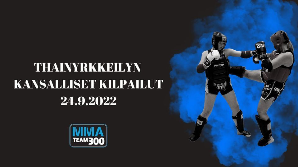 Thainyrkkeilyn kansalliset kilpailut MMA Team 300 Tampere, MMA Team 300 ...