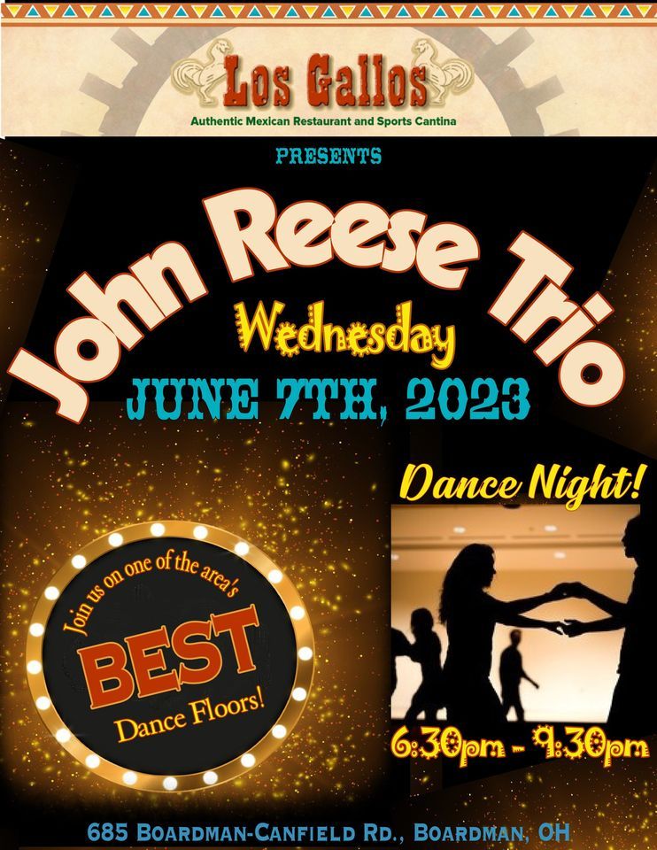 DANCE NIGHT at Los Gallos, Boardman Wednesday June 7th with John Reese ...