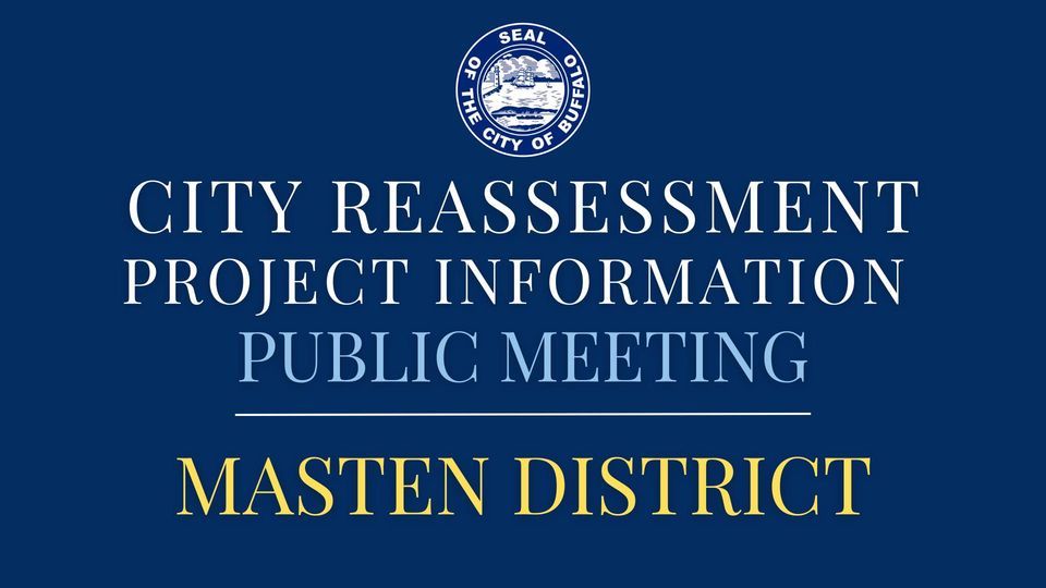 Masten District Reassessment Information Session, Delavan Grider ...