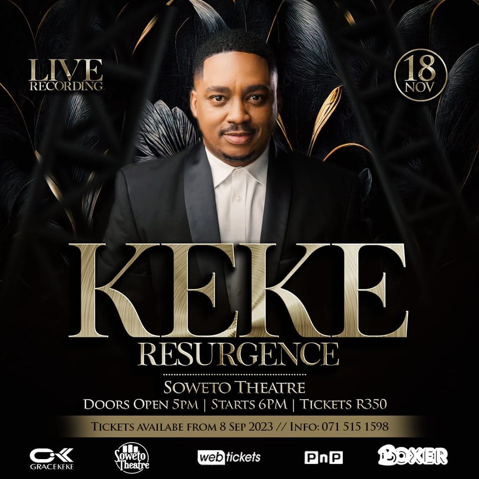 Keke Resurgence Live Recording , Soweto Theatre, 18 November 2023 ...