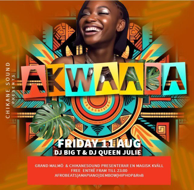 Chikane Sound presenterar ”Akwaaba Club” med DJ Big T & DJ Queen Julie ...