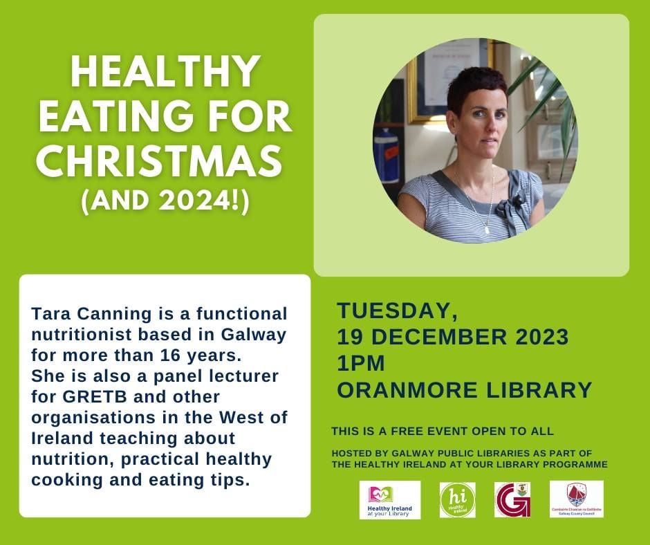 Healthy Eating for Christmas & 2024 with Tara Canning, Oranmore Public ...