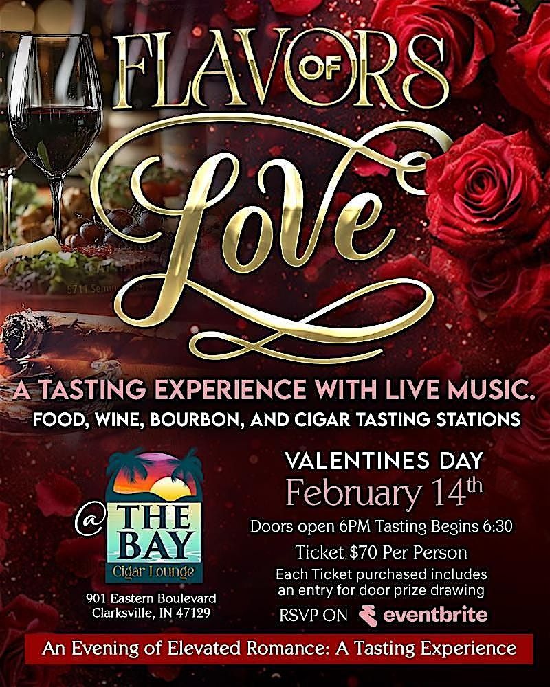 Flavors Of Love a Tasting Experience with Live Music, The Bay Cigar ...