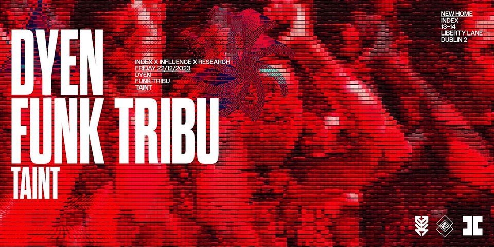 Index x Research x Influence: Dyen & Funk Tribu, 13-14, Liberty Lane ...