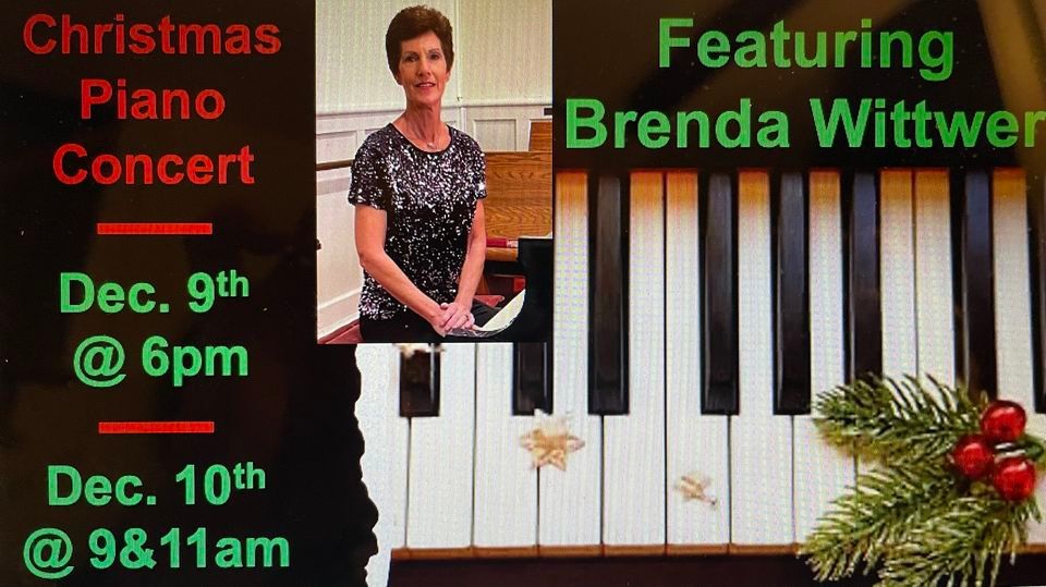 Christmas Piano Concert w/Brenda Wittwer, Bethlehem Baptist Church ... Christmas Piano Concert w/Brenda Wittwer, Bethlehem Baptist Church ...