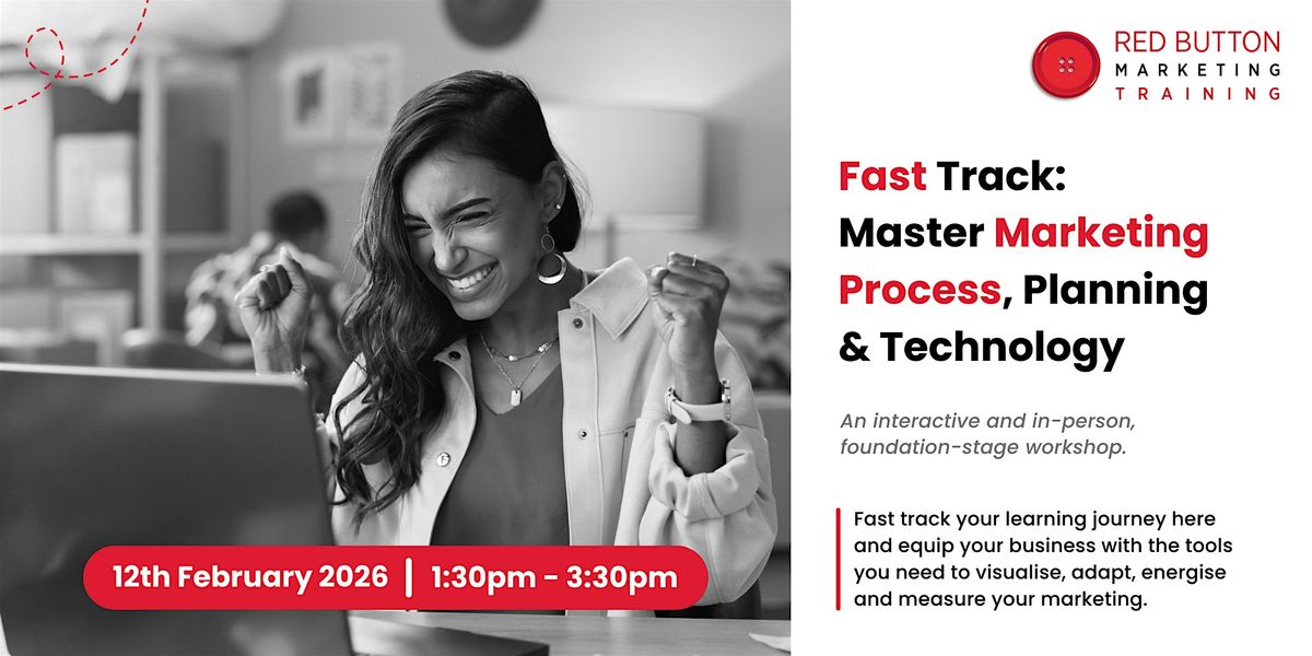 Fast Track: Master Marketing Process, Planning & Technology, Red Button ...