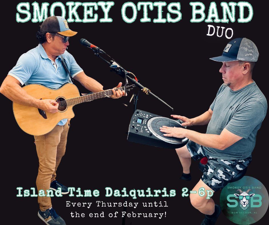 Smokey Otis Band DUO, Island Time Daiquiris & Grub at The Wharf, Orange ...