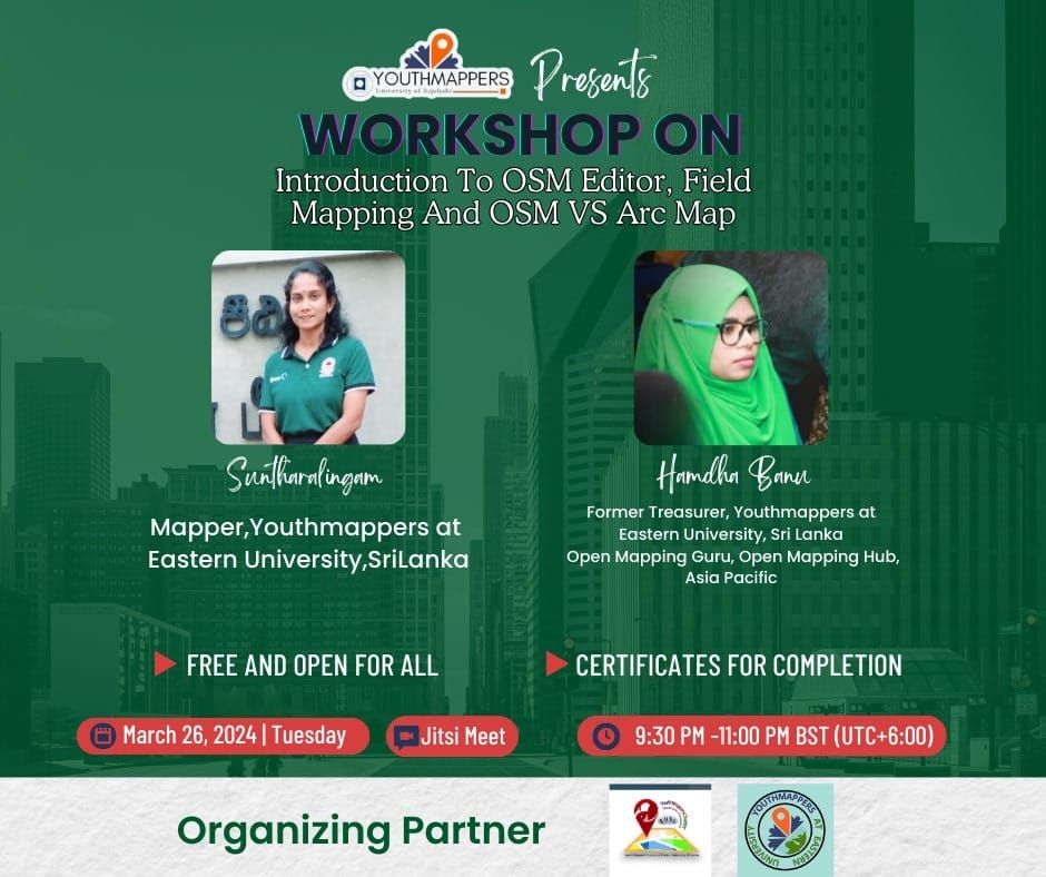 Introduction to OSM editor, Field Mapping and OSM vs Arc Map, University of Rajshahi, Rajshahi ...