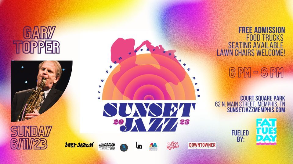 Sunset Jazz Live featuring Gary Topper, Court Square Park Memphis, 11 ...
