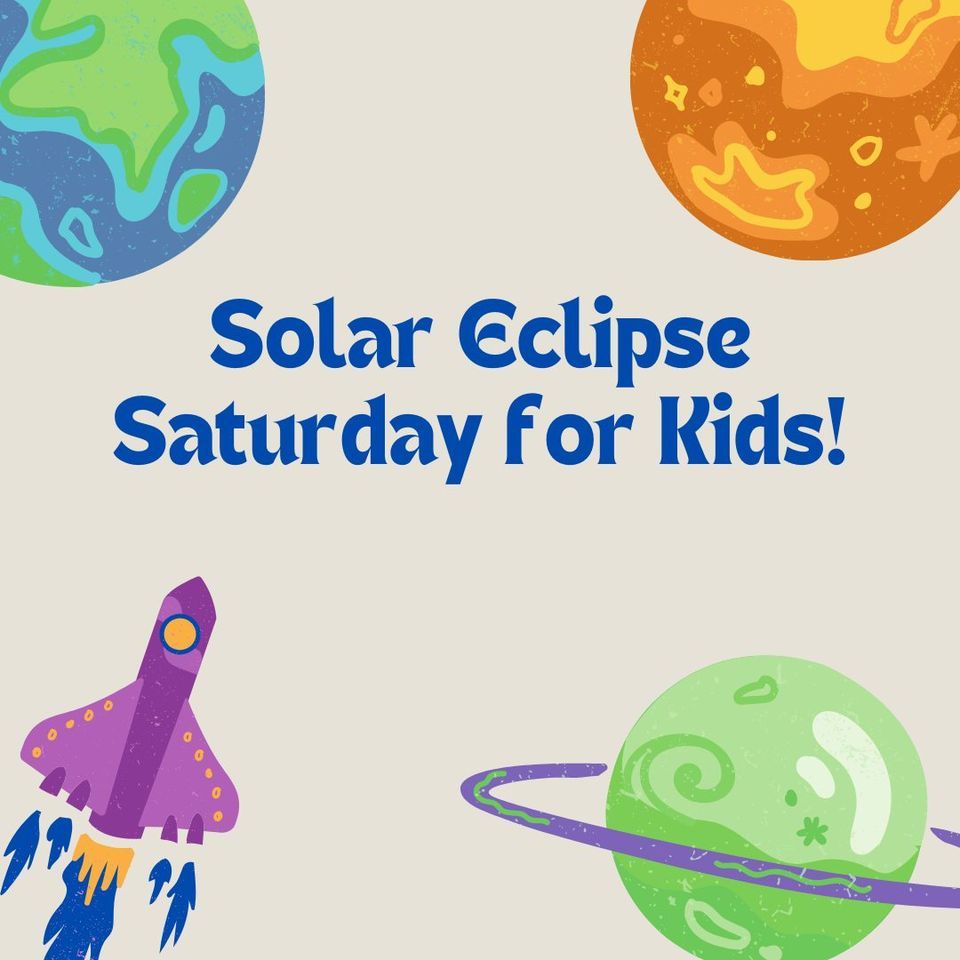 Solar Eclipse Saturday for Kids!, 956 Lyell Ave, Rochester, NY, United ...