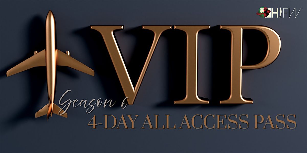4-Day All Access Pass Heartland International Fashion Week Season 6 ...