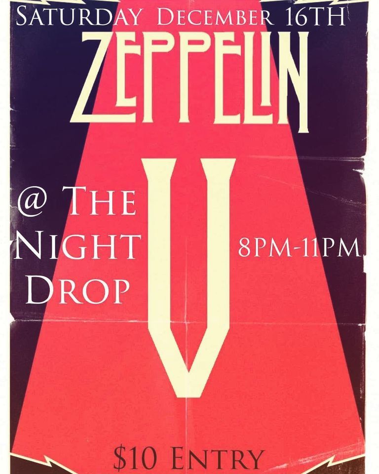 Zeppelin V @The Night Drop, The Night Drop, Syracuse, 16 December 2023 ...