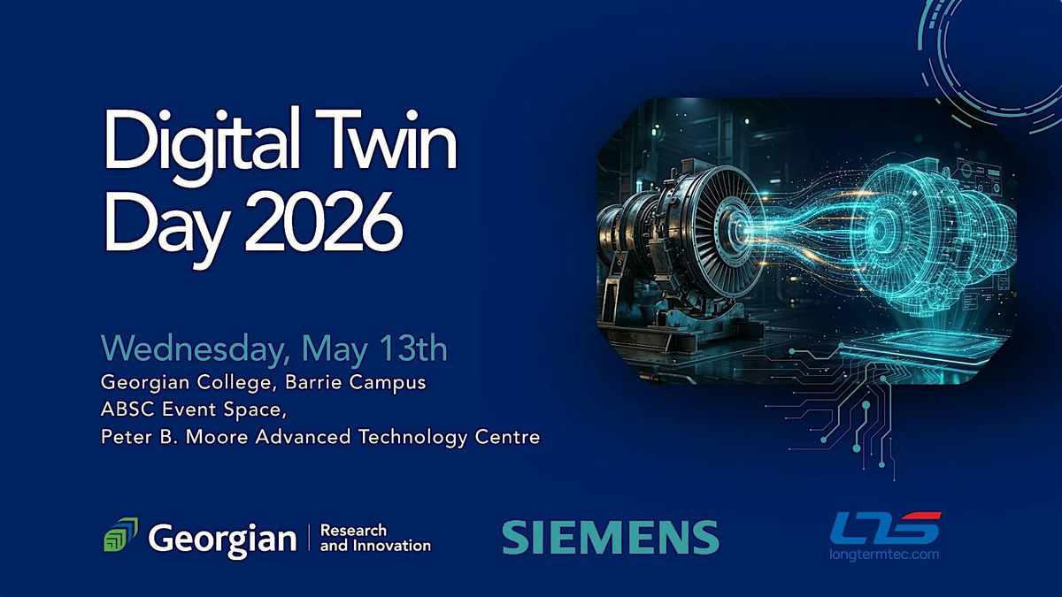 Digital Twin Day 2026, Peter B. Moore Advanced Technology Centre ...