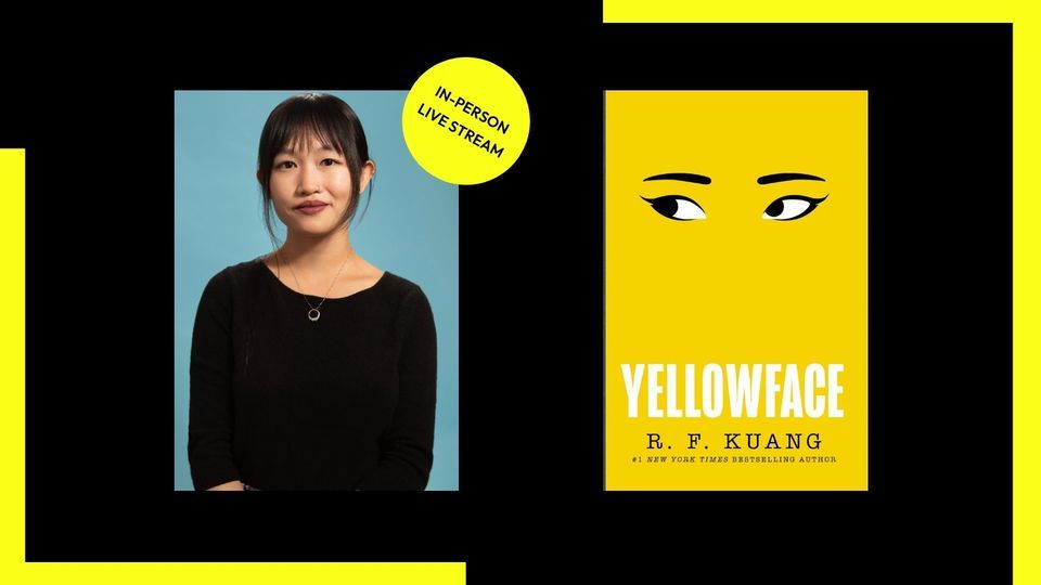 Rebecca F. Kuang: Yellowface [In-Person Live Stream], 176 Little ...