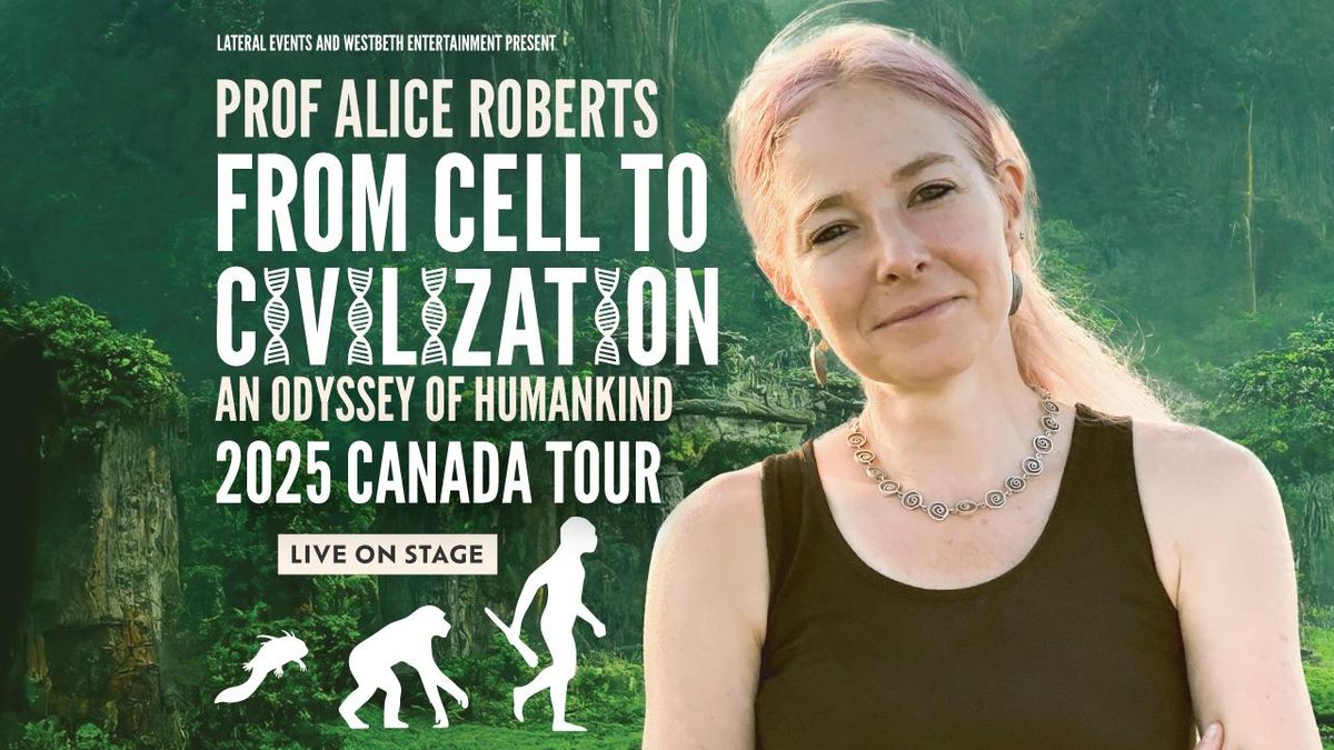 Professor Alice Roberts - From Cell to Civilization, Elgin and Winter ...