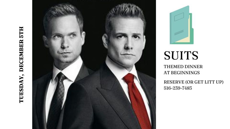 Suits Themed Dinner , Beginnings, 1986 Park Street, Atlantic Beach, NY ...