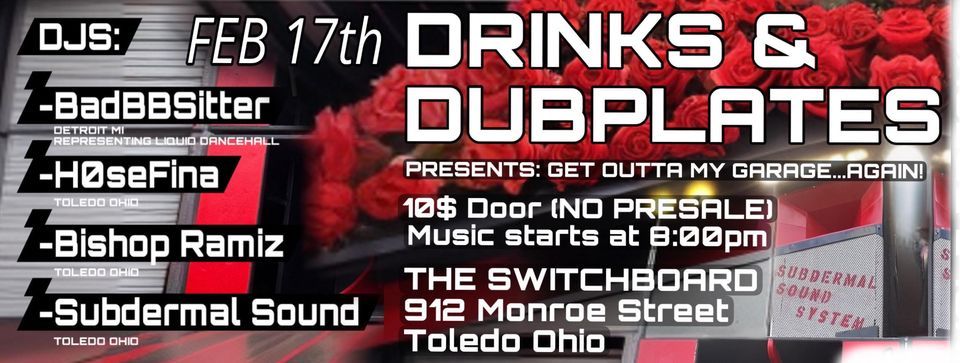 Drinks & Dubplates 2: Get Outta My Garage...Again!, The Switchboard ...