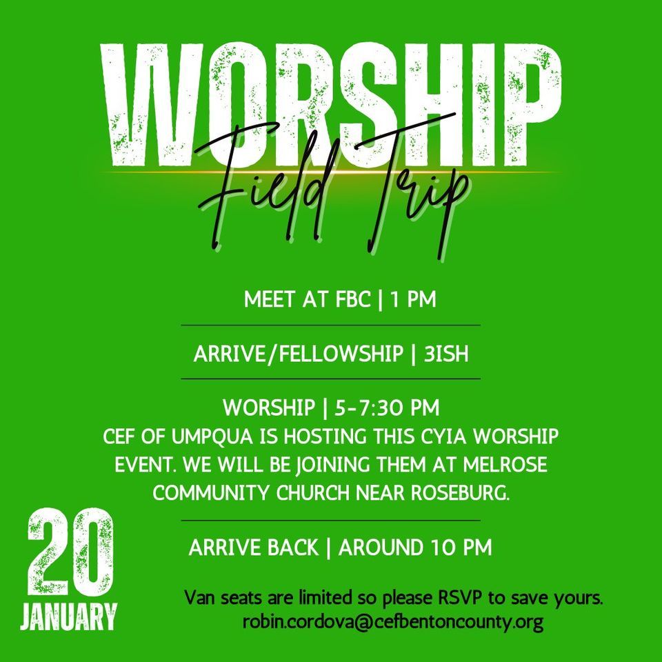 CYIA Worship Field Trip, Melrose Community Church, Roseburg, January 20 ...