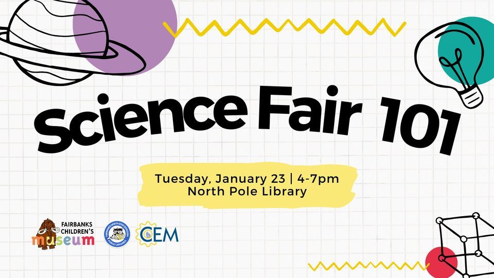 Science Fair 101 at the North Pole Library, North Pole Library, 23 ...