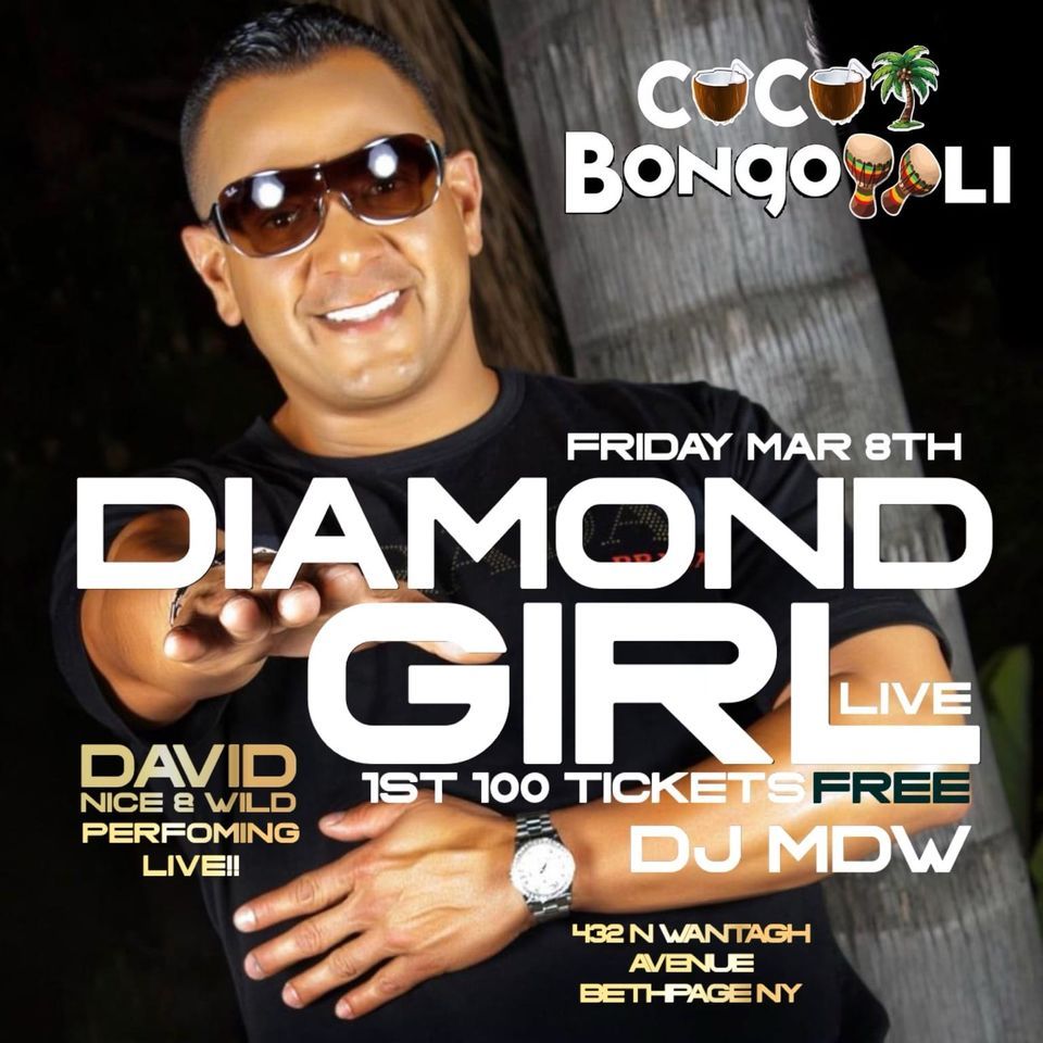 DIAMOND GIRL " DAVID " NICE & WILD @COCOBONGO LI DJ MDW, Coco Bongo ...
