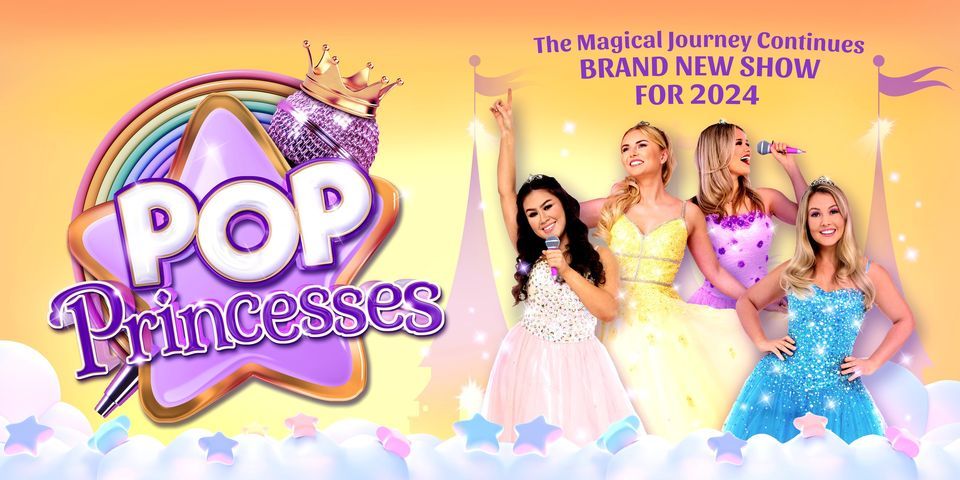POP PRINCESSES, Westlands Yeovil, April 21 2024 | AllEvents.in
