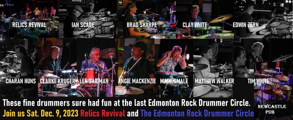 Edmonton Rock Drummer Circle with Relics Revival, Newcastle Pub & Grill ...