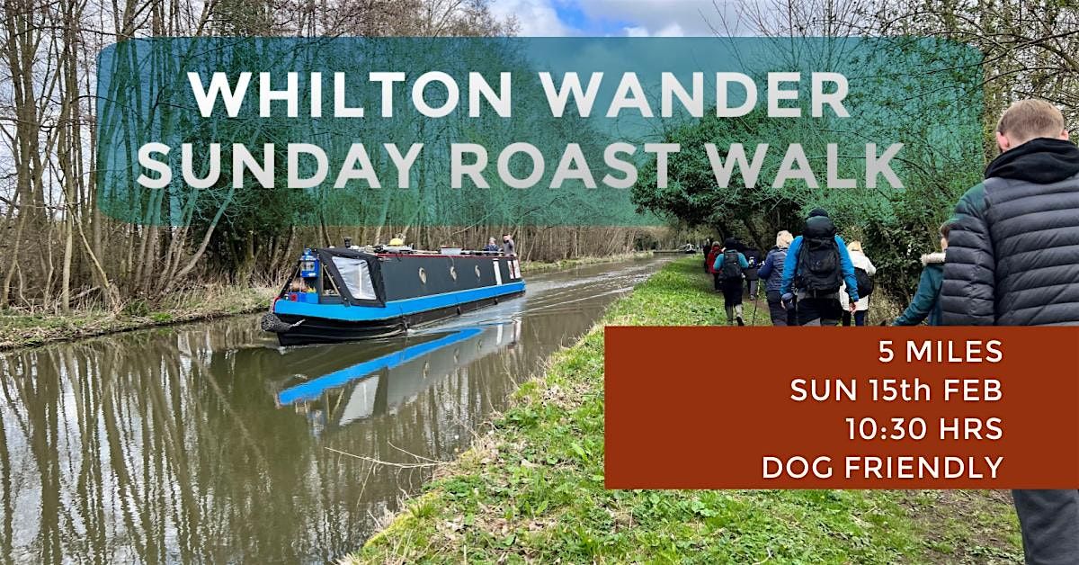 WHILTON WANDER ROAST DINNER TRAIL | 5.2 MILES | NORTHANTS, Whilton ...