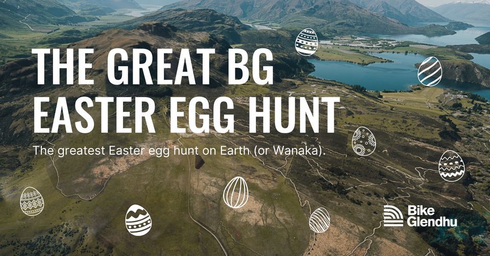 The Great BG Easter Egg Hunt, Bike Glendhu, Queenstown, 29 March to 1 ...