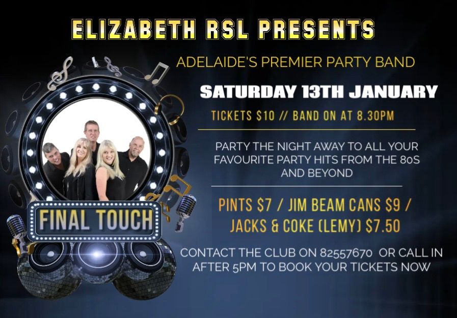 Final Touch live at Elizabeth RSL, Elizabeth RSL, Adelaide, 13 January ...