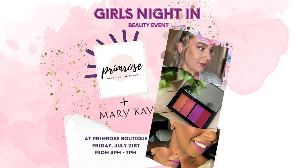 Girls Night In Beauty Event! ??, Primrose Boutique , Morehead, July 21 ...