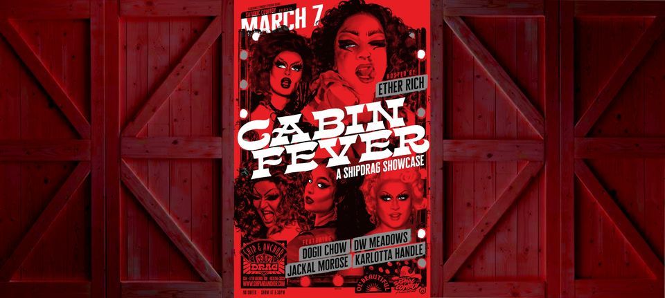 CABIN FEVER A Drag Showcase, The Ship & Anchor Pub, Calgary, 7 March ...